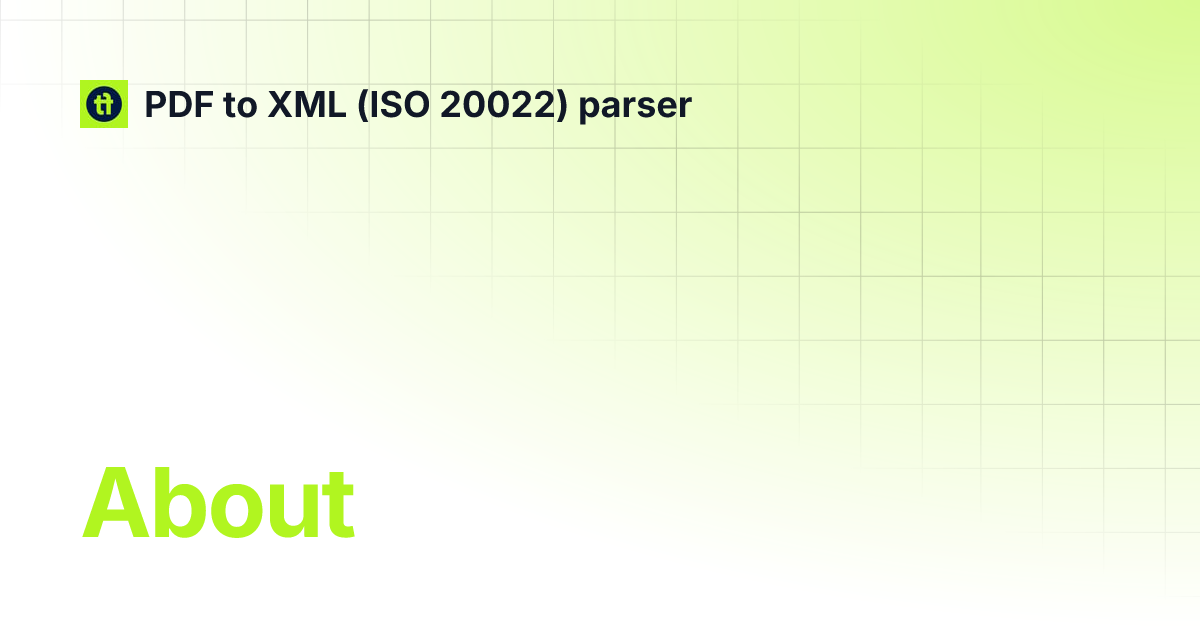 About | PDF to XML (ISO 20022) parser